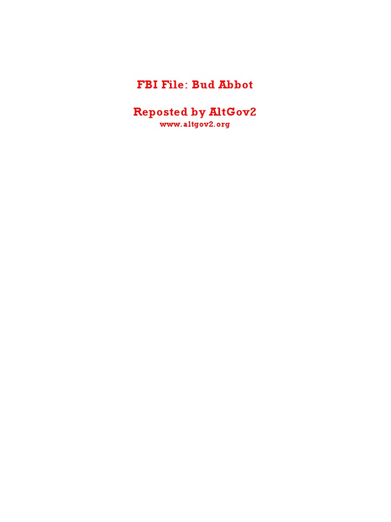 Fbi File: Bud Abbot Reposted by Altgov2 | PDF
