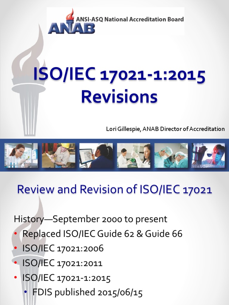 ISO/IEC 17021-1:2015 Revisions: Lori Gillespie, ANAB Director of Accreditation | PDF
