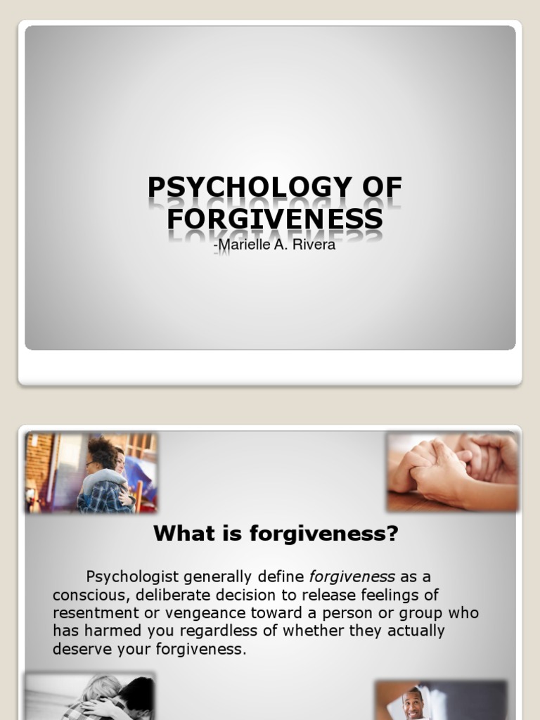 Psychology of Forgiveness: - Marielle A. Rivera | PDF | Forgiveness | Anger