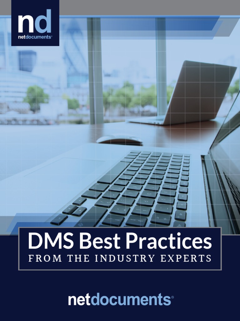 NetDocuments Whitepaper DMS Best Practices | PDF | Cloud Computing | Project Management