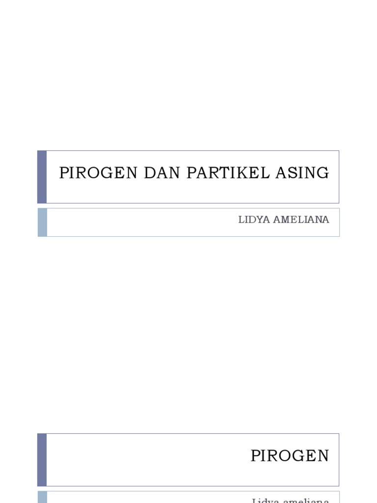Partikel Asing Dan Pirogen | PDF | Kesehatan Holistik | Teknologi ...