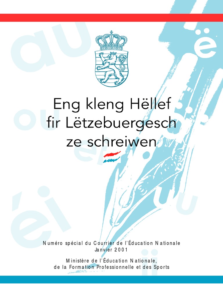 Eng Kleng Hëllef Fir Lëtzebuergesch Ze Schreiwen | PDF