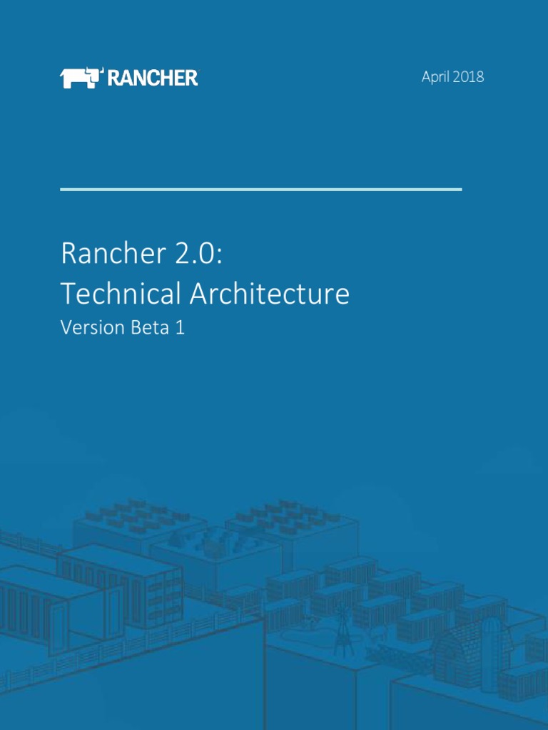 Rancher 2.0 Architecture - V0.8 | PDF | Application Programming ...