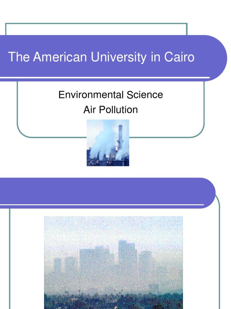AUC Environmental Science - Air Pollution: Causes, Effects and Control ...