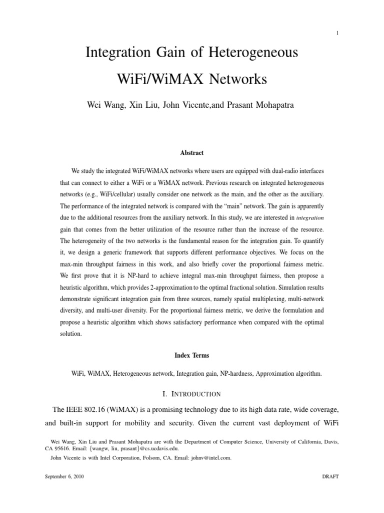 Integration Gain of Heterogeneous Wifi/Wimax Networks: Wei Wang, Xin Liu, John Vicente, and ...