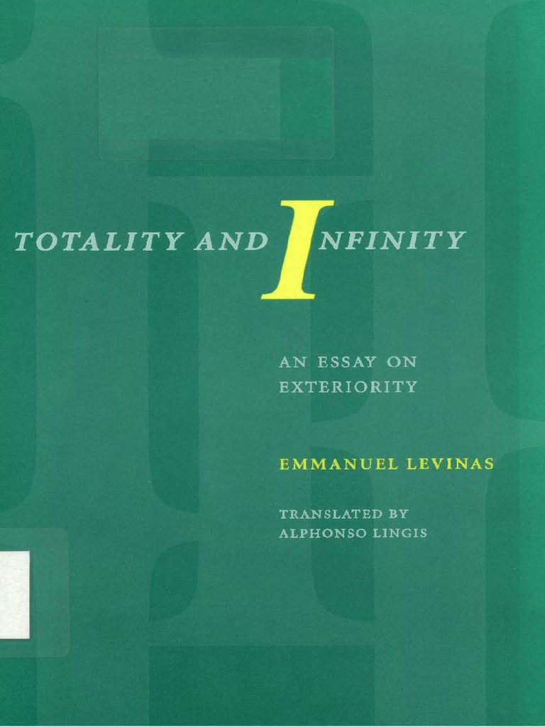 Totality and Infinity An Essay On Exteriority | PDF | Phenomenology ...