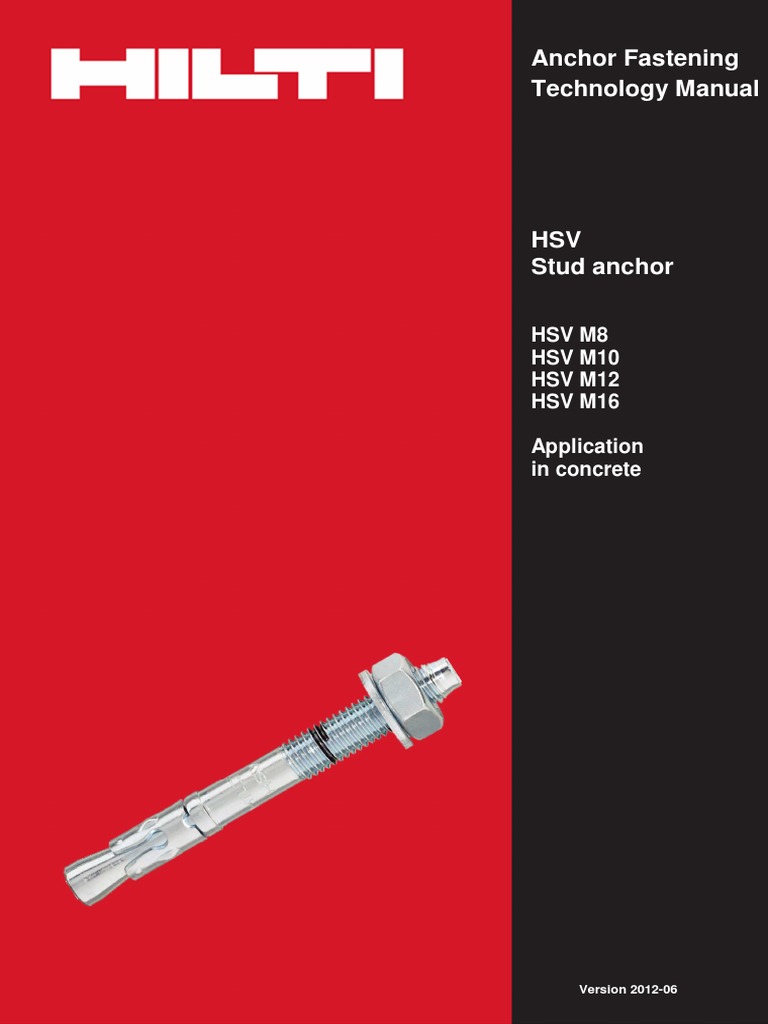 Anchor Fastening Technology Manual: HSV M8 HSV M10 HSV M12 HSV M16 ...