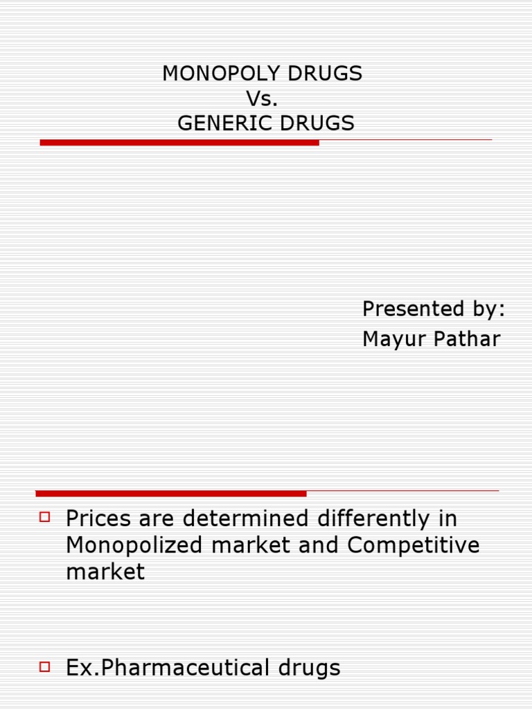 Monopoly Drugs vs. Generic Drugs | PDF