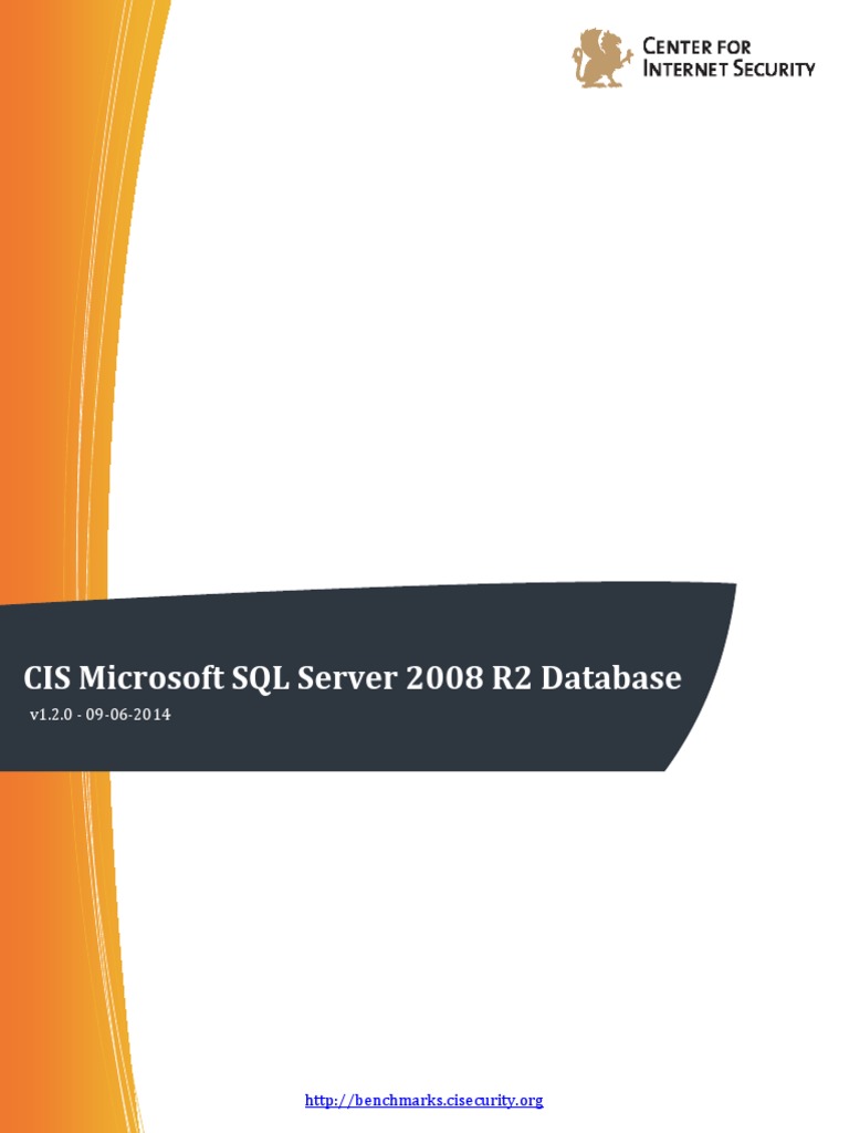 CIS Microsoft SQL Server 2008 R2 Database Engine Benchmark v1.2.0 | PDF ...