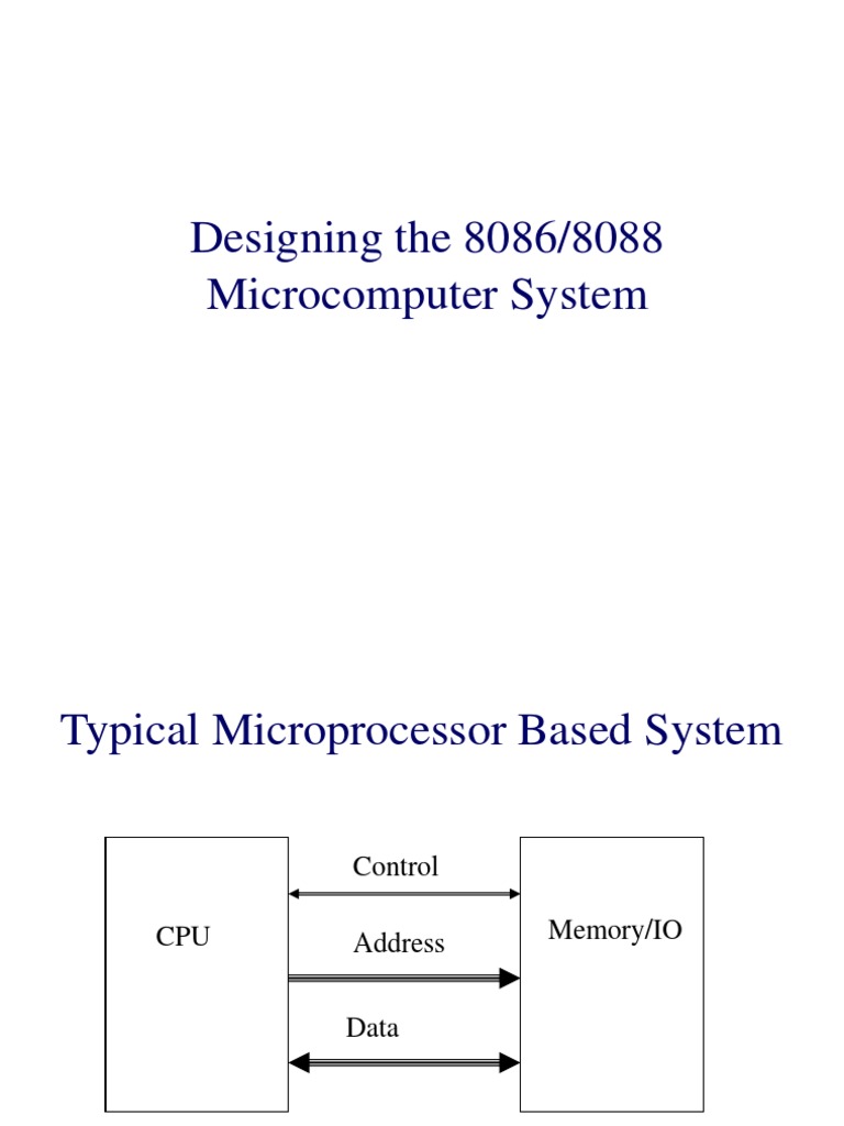 Designing The 8086/8088 Microcomputer System | PDF | Central Processing ...