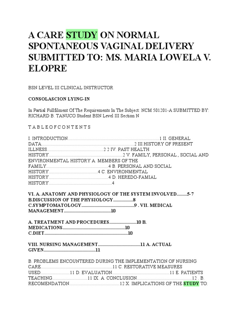 A Care Study On Normal Spontaneous Vaginal Delivery Submitted To: Ms ...
