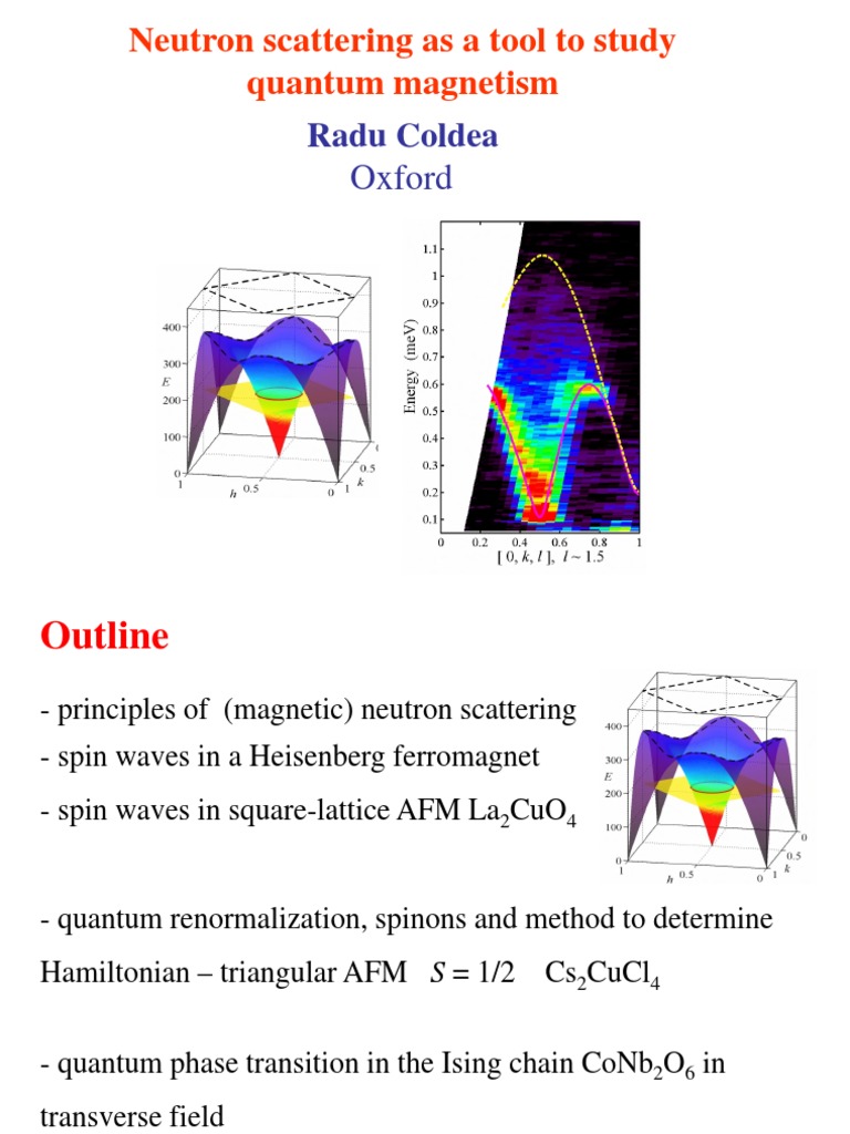 + Neutron Scattering As A Tool To Study Quantum Magnetism by Radu ...