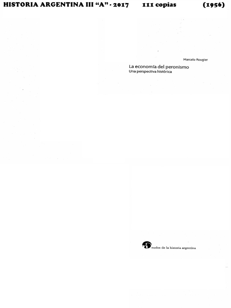 La Economía Del Peronismo de Marcelo Rougier | PDF