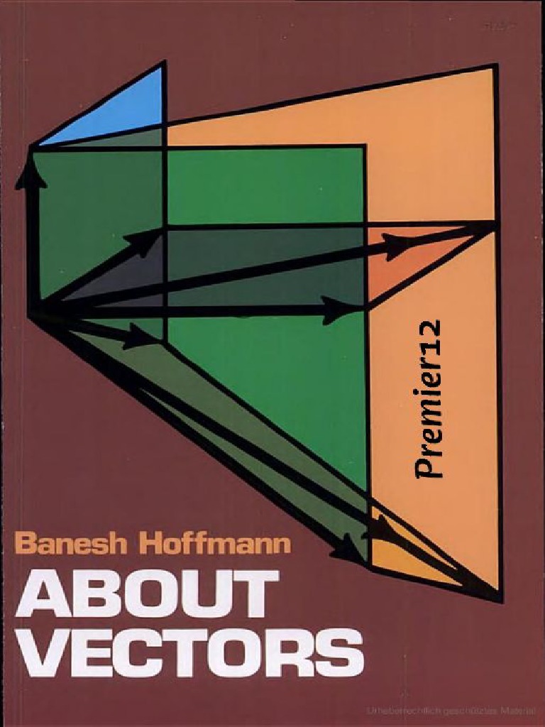 Banesh Hoffmann-About Vectors-Dover Publications (1975) PDF | PDF
