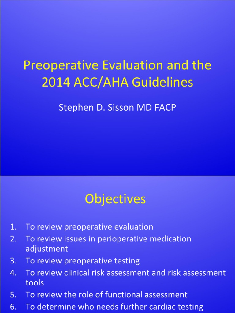 Preoperative Evaluation and The 2014 ACC/AHA Guidelines: Stephen D ...