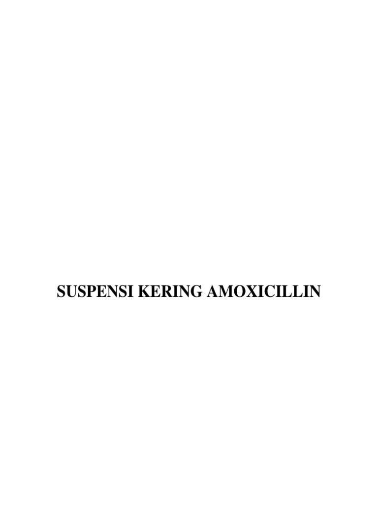 Formulasi Suspensi Amoxicillin | PDF