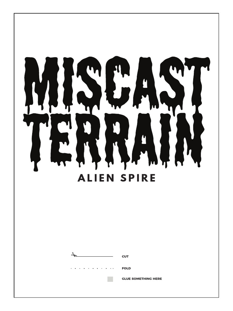 Alien Spire: CUT Fold Glue Something Here | PDF