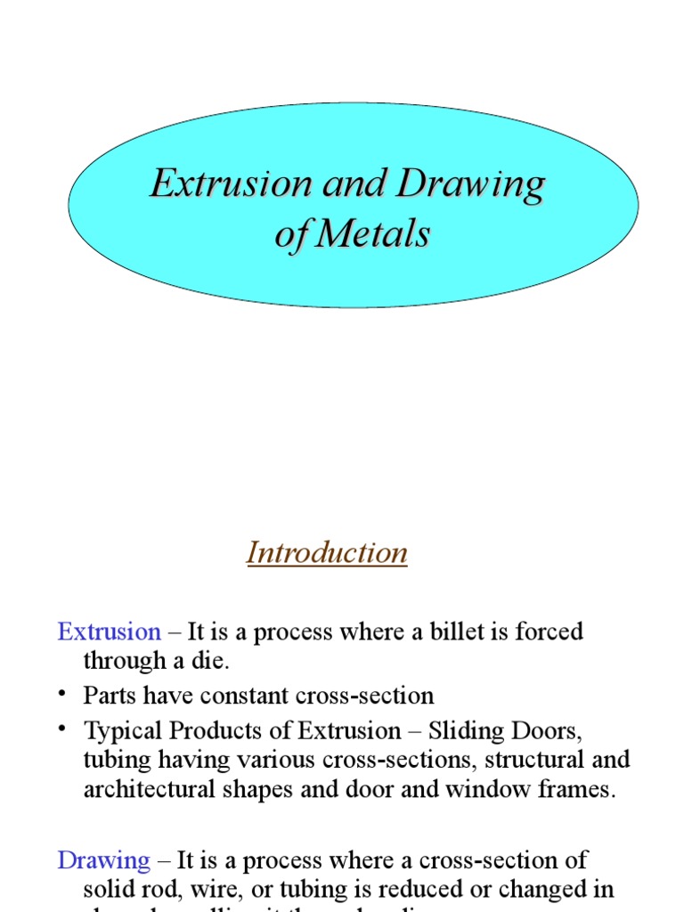 Extrusion and Drawing of Metals | PDF | Extrusion | Wire