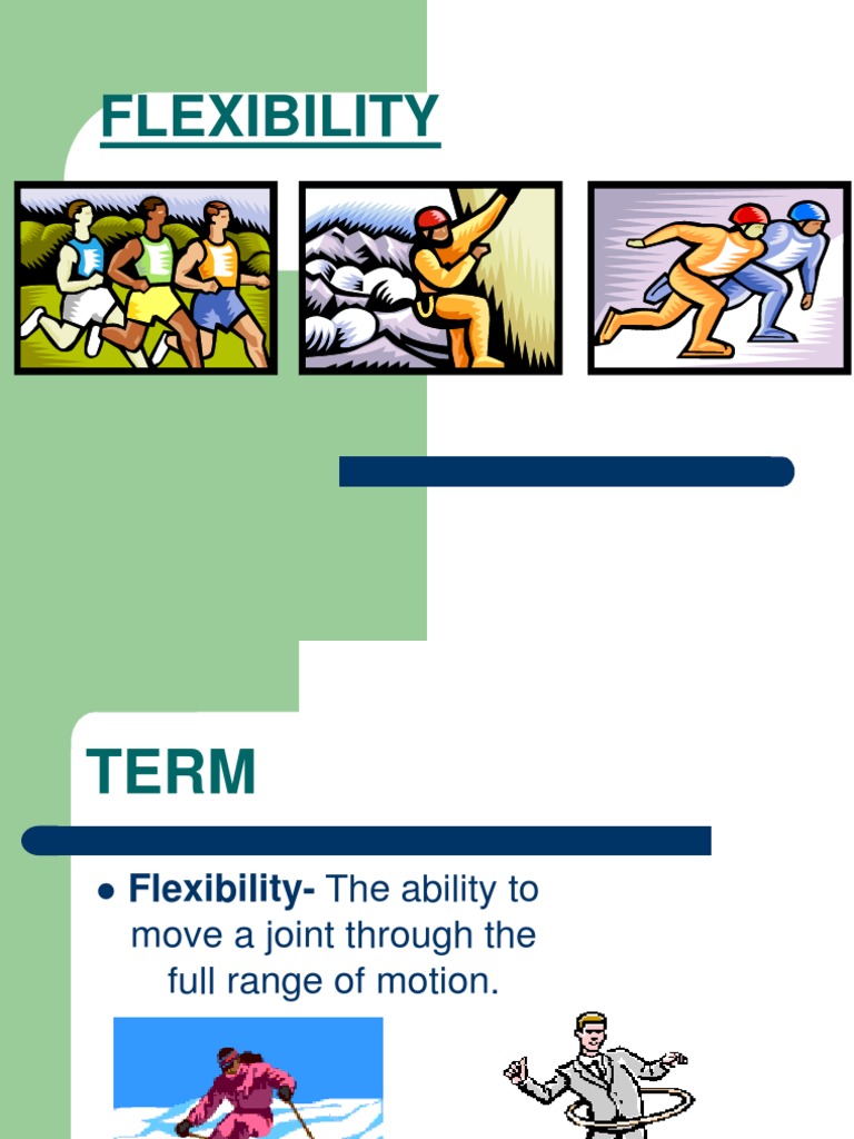 The Complete Guide to Flexibility: Understanding Flexibility, Its ...