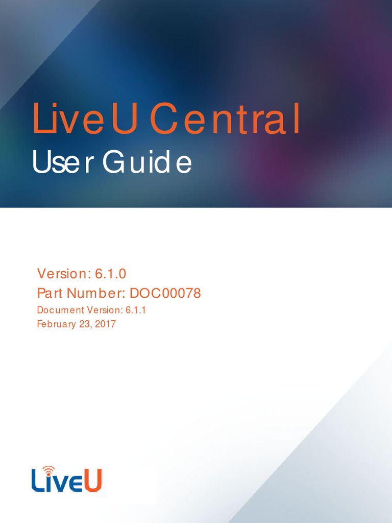 LiveU Central User Guide V6. | PDF | Streaming Media | Wi Fi