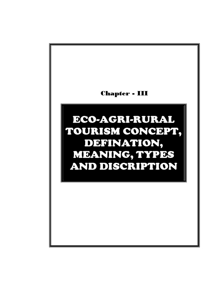 Eco-Agri-Rural Tourism Concept, Defination, Meaning, Types and ...