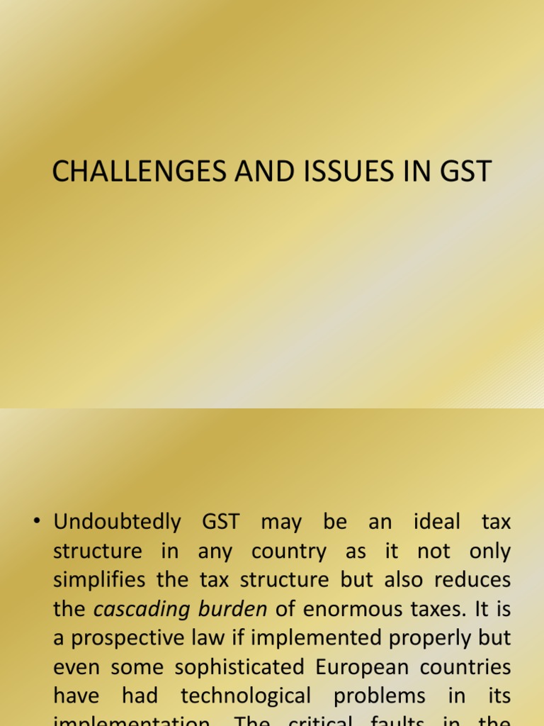 GST Issues and Challenges | PDF | Value Added Tax | Taxes