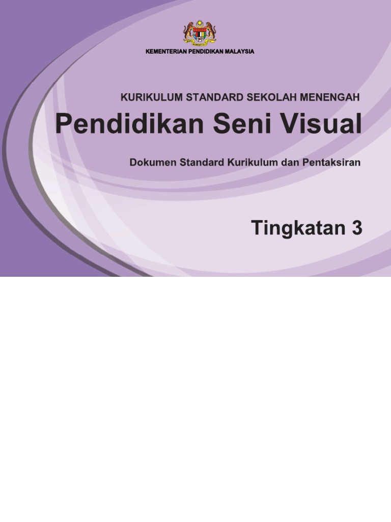 011 DSKP KSSM Pendidikan Seni Visual Tingkatan 3 | PDF