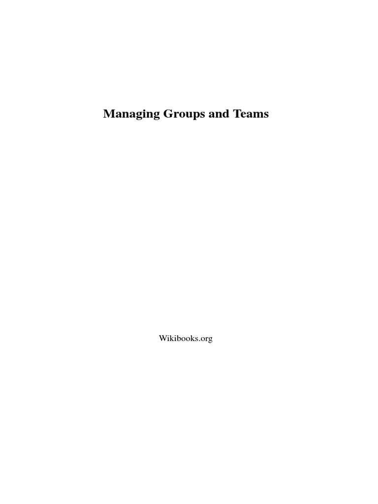 Managing Groups and Teams | PDF | Group Cohesiveness | Goal