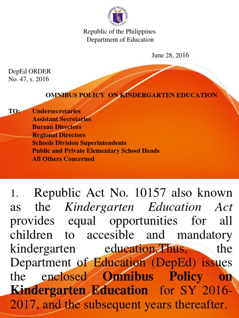 DEPED ORDER # 47 - Omnibus Policy on Kindergarten Education ...
