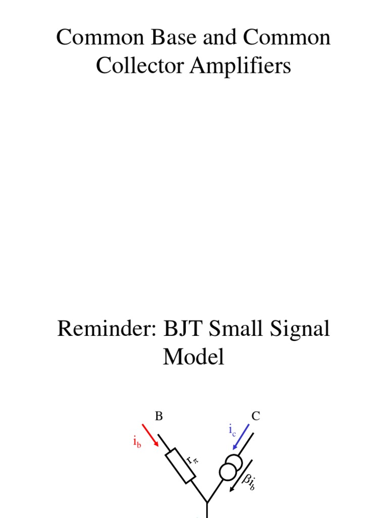 Common Base and Common Collector Amplifiers | PDF | Amplifier | Semiconductor Devices