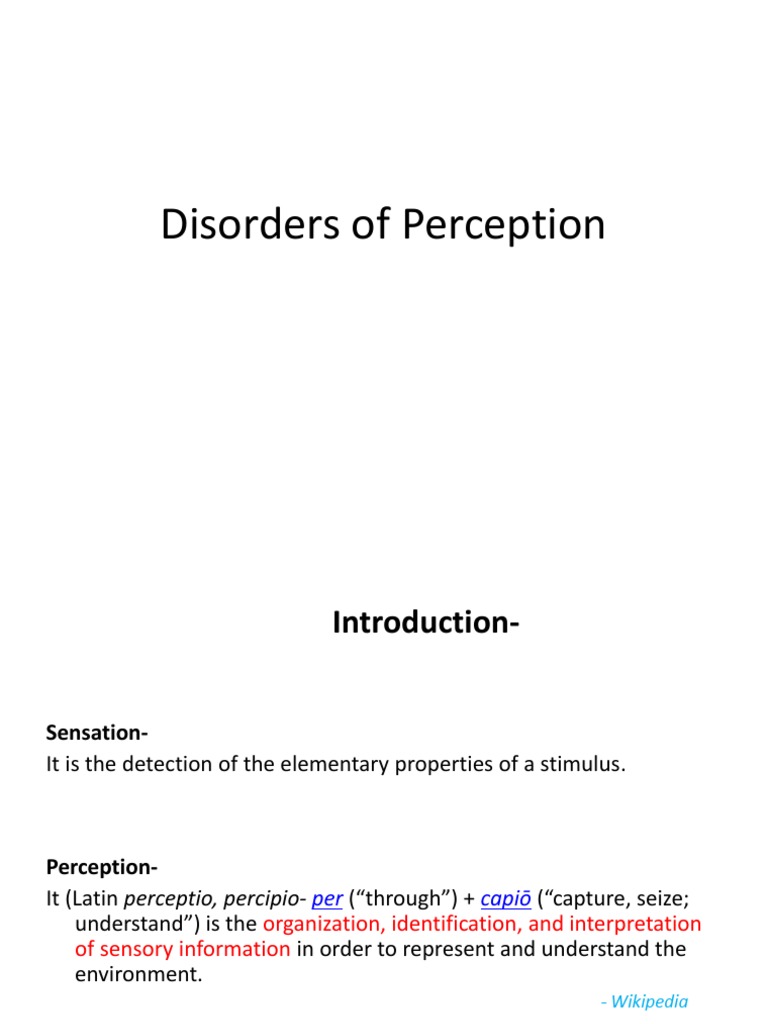 Disorders of Perception | PDF | Hallucination | Senses