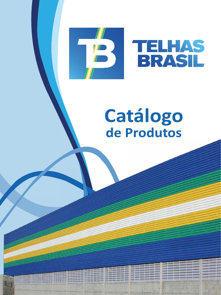 Catálogo de produtos para coberturas metálicas da Telhas Brasil | PDF ...
