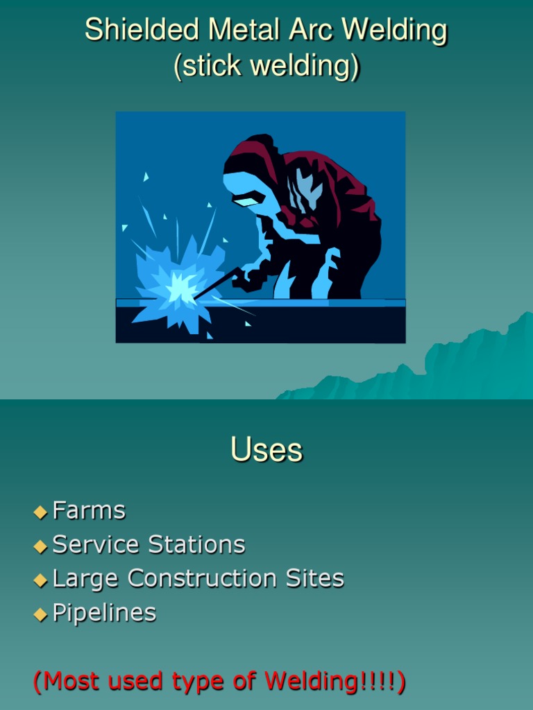 Shielded Metal Arc Welding (Stick Welding) | PDF | Metalworking | Welding