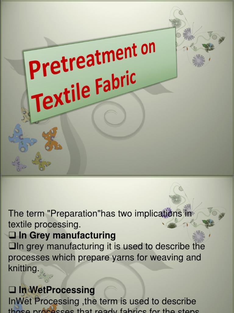 Textile Fabric Pretreatment Processes | PDF | Textiles | Dye