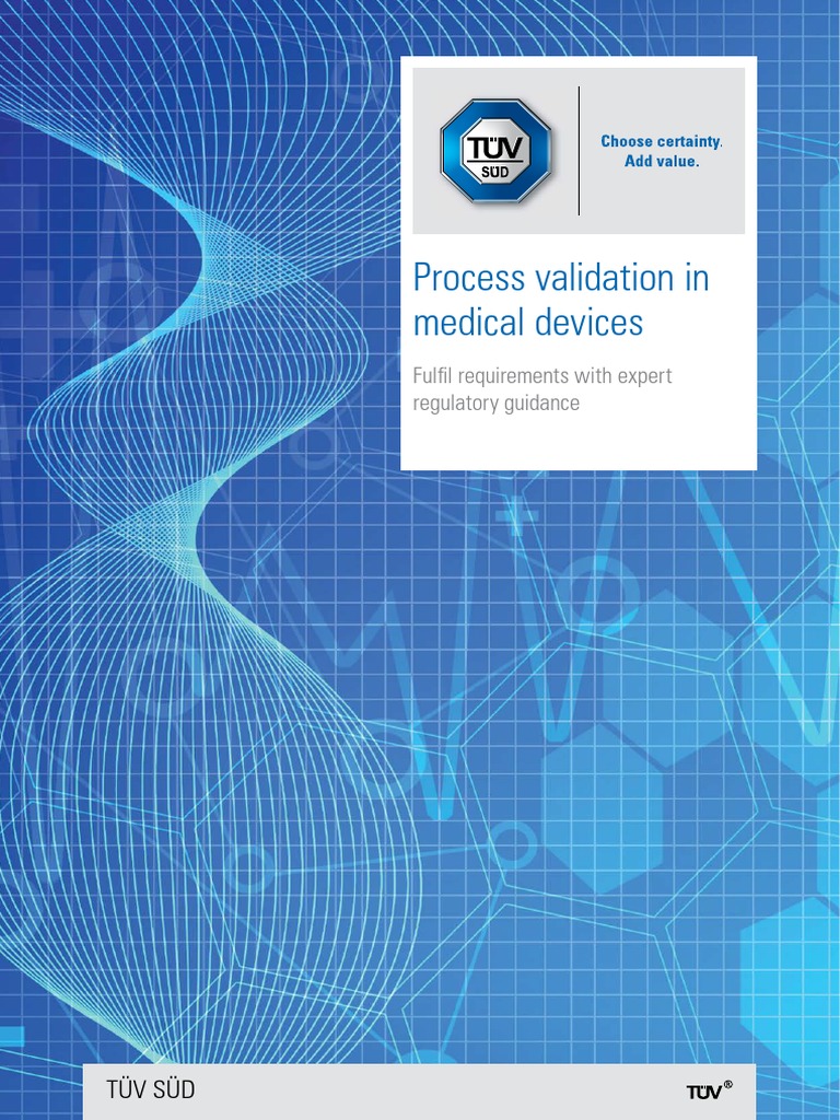 TUV Sud Process Validation in Medical Devices | PDF | Verification And ...