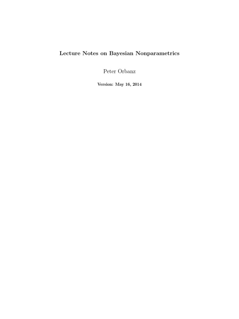 Lecture Notes On Bayesian Nonparametrics Version May 16 2014 Pdf Bayesian Inference