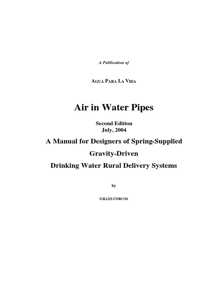 Air in Water Pipes: A Manual For Designers of Spring-Supplied Gravity ...