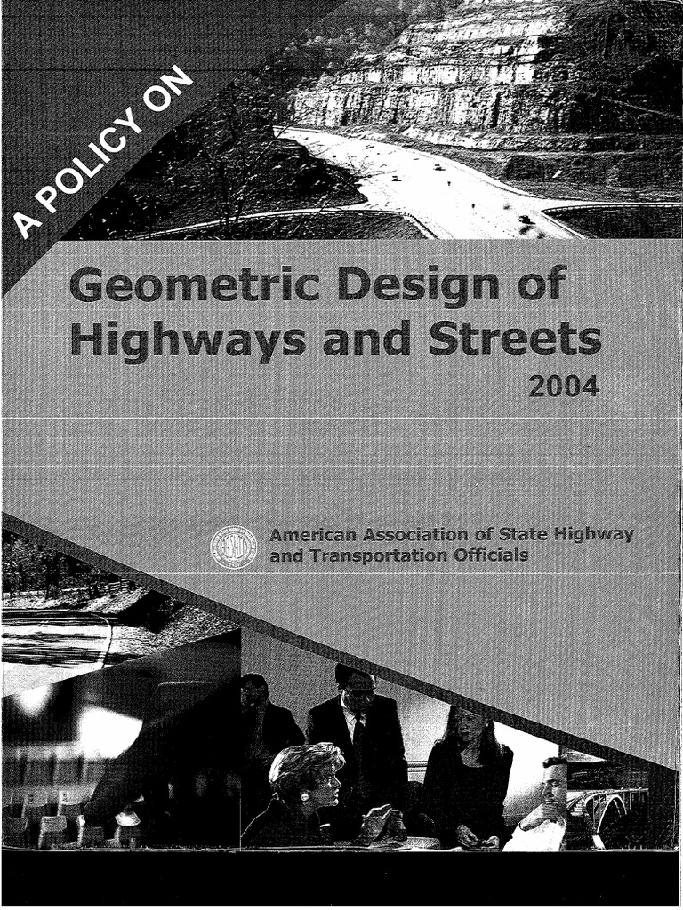 AASHTO - Geometric Design of Highways and Streets 2004 | PDF