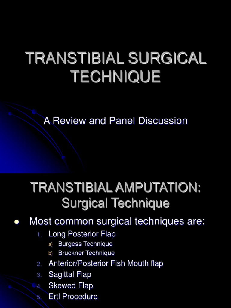 Transtibial Amputation Techniques Overview | PDF | Anatomical Terms Of ...