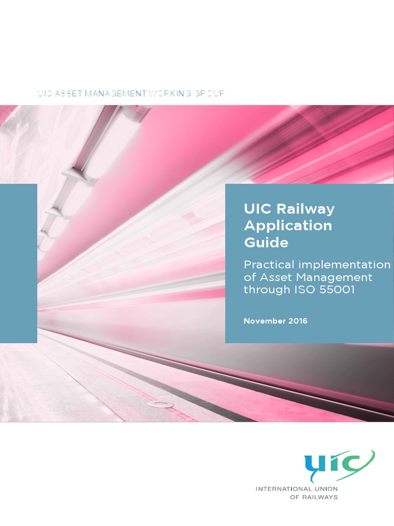 UIC ISO 55000 Guidelines - Final | PDF | Asset Management | Risk