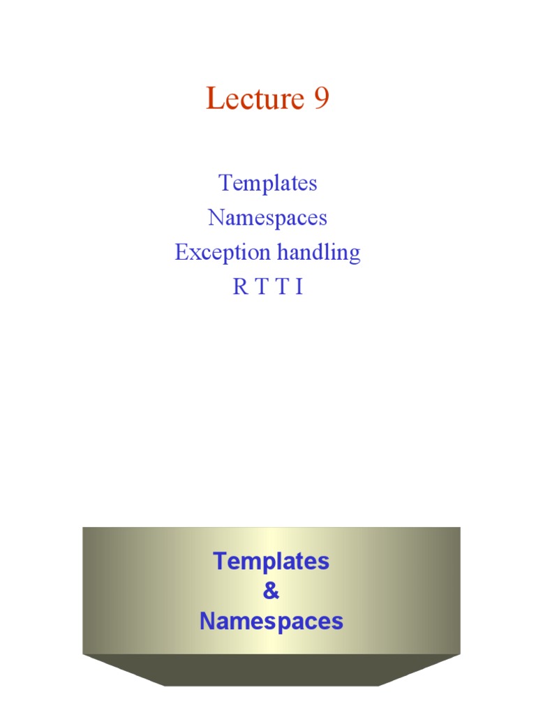 Templates Namespaces Exception Handling Rtti | PDF | Namespace | C++