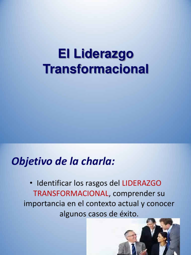 Liderazgo Transformacional-Exposicion | PDF | Liderazgo | Conceptos psicologicos