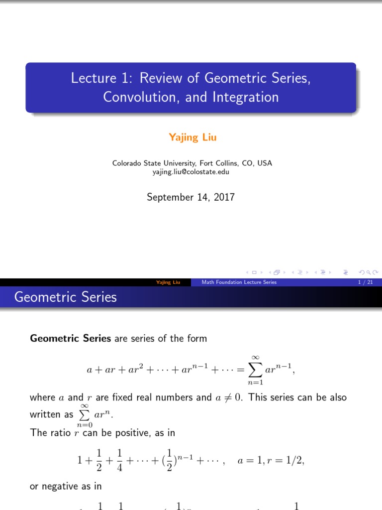 Lecture 1: Review of Geometric Series, Convolution, and Integration ...