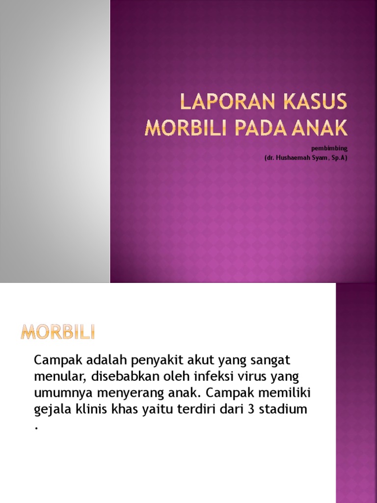 Slide LAPORAN KASUS Morbili | PDF