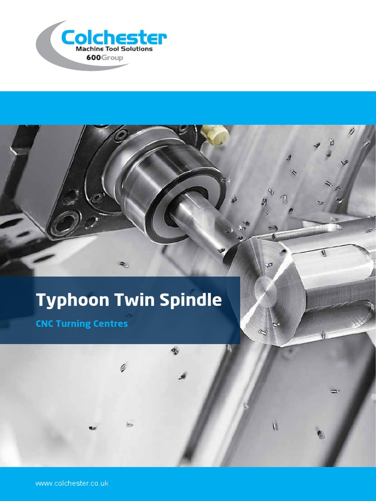 NEW Colchester Typhoon Twin Spindle CNC Turning Centre Brochure 2018 | PDF | Numerical Control ...