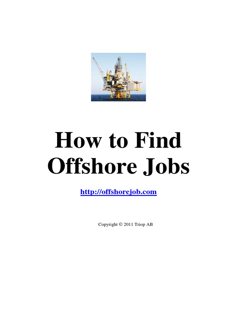How To Find Offshore Jobs Ebook | PDF | Drilling Rig | Offshore Drilling