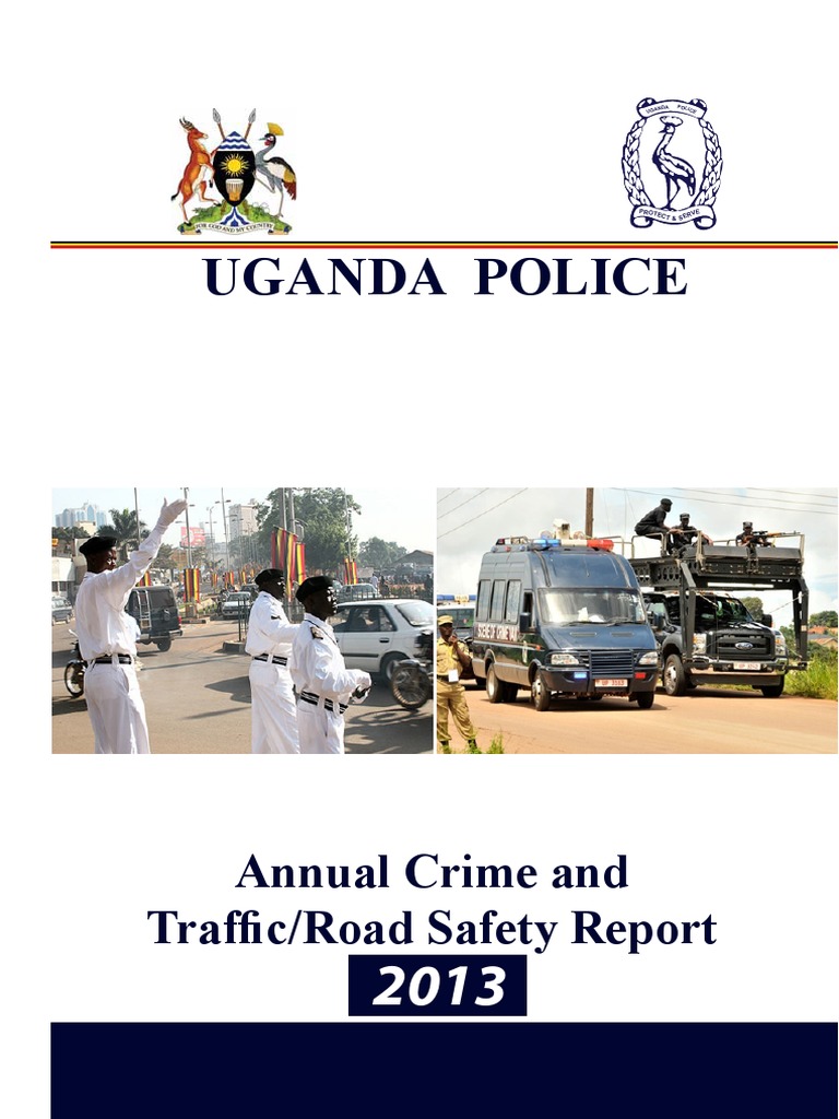 Uganda Annual Crime and Traffic Road Safety Report 2013 | PDF | Traffic ...