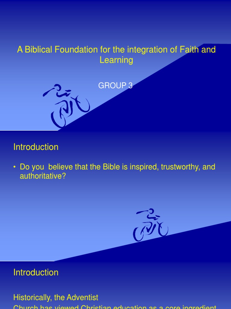 A Biblical Foundation For The Integration of Faith and Learning | PDF ...