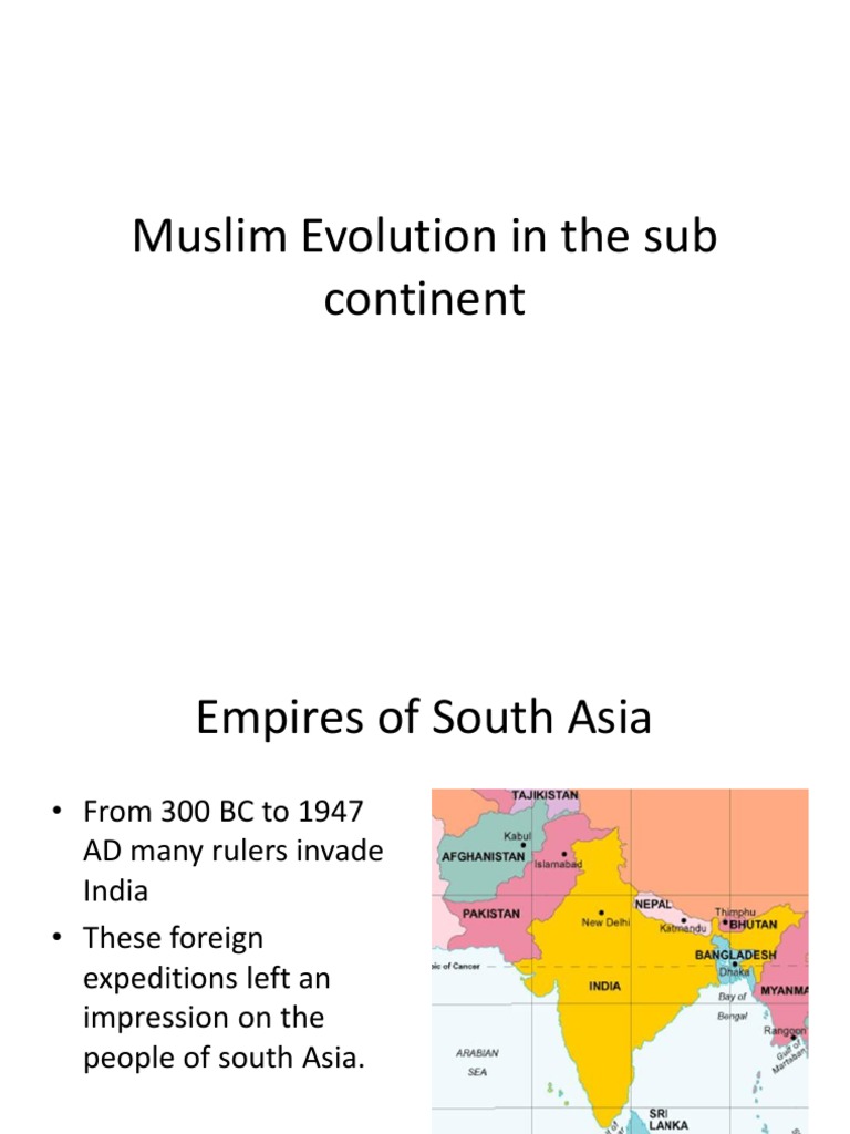 Muslim Evolution in The Sub Continent | PDF | History