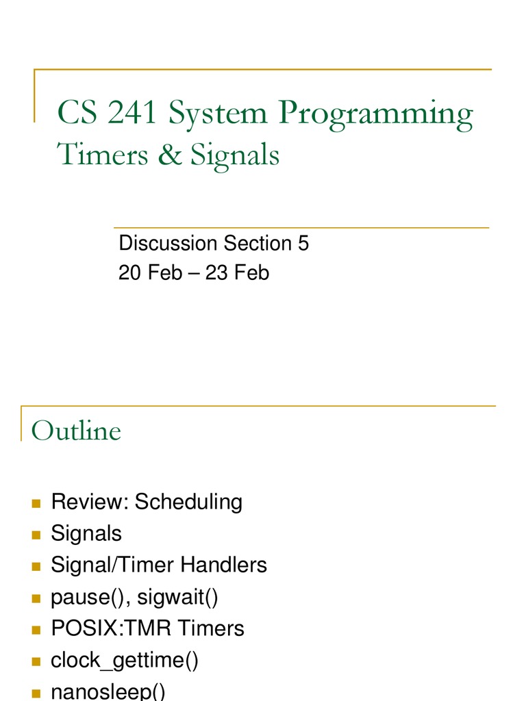 CS 241 System Programming: Timers & Signals | PDF | Scheduling (Computing) | Concurrent Computing
